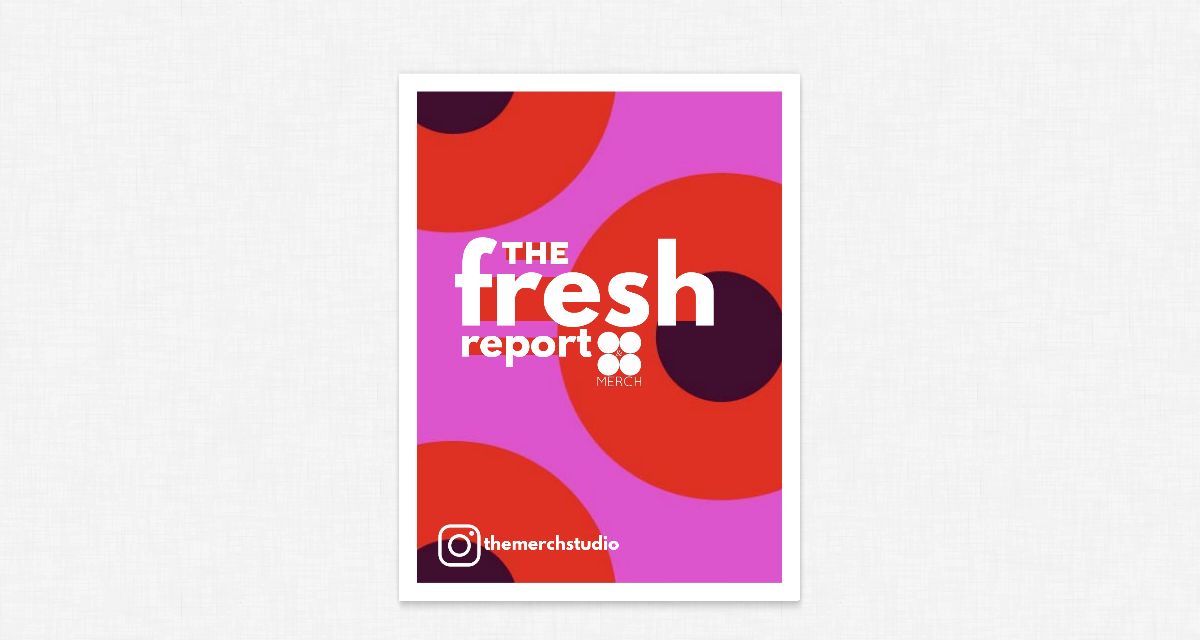 The Fresh Report