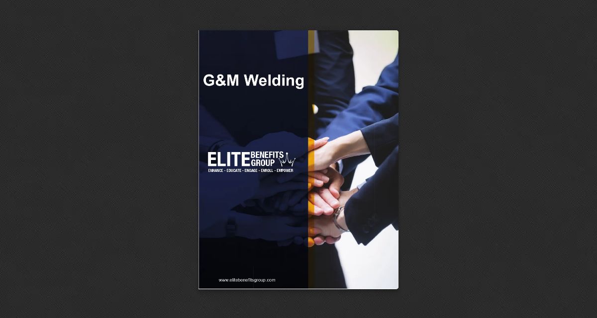 G&M Welding Benefit Guide