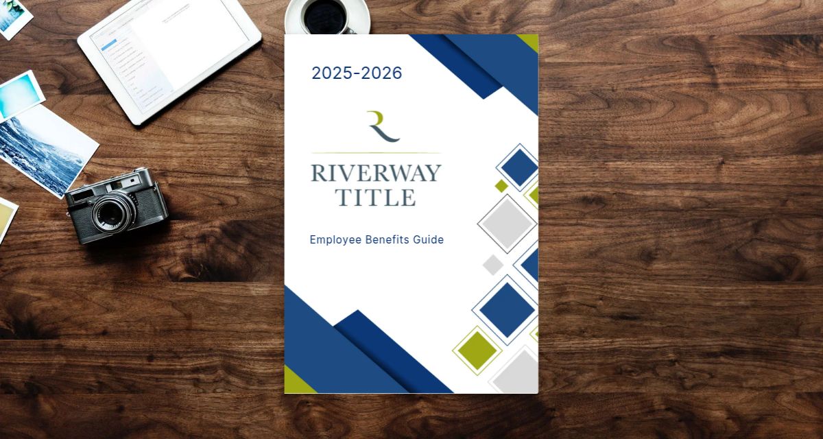 Riverway Title - Benefits Guide