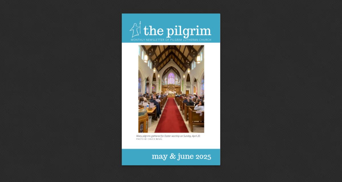 The Pilgrim, May & June 2025