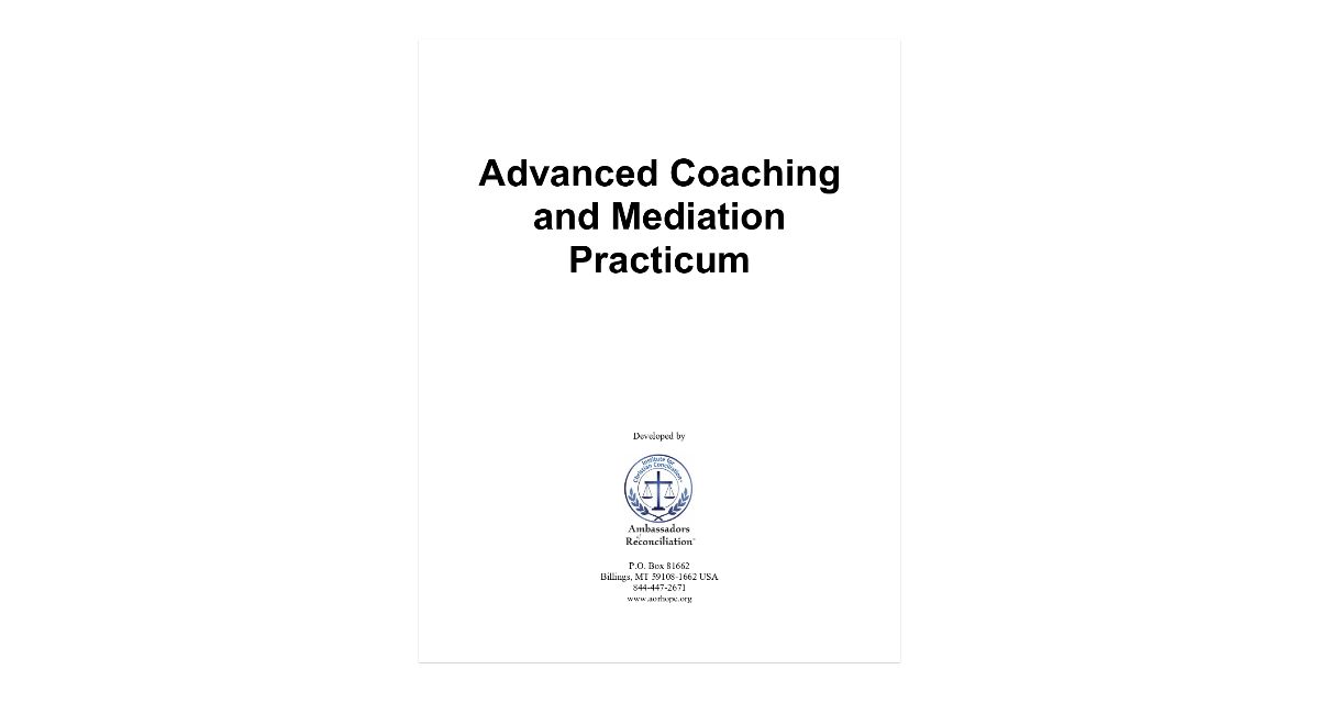 Advanced Coaching & Mediation Practicum Guide : simplebooklet.com