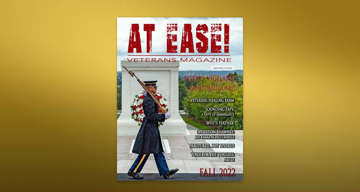 AT EASE! Veterans Magazine Fall 2022