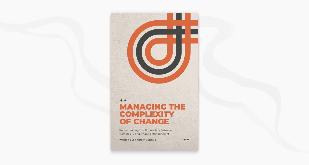 Managing the Complexity of Change : simplebooklet.com
