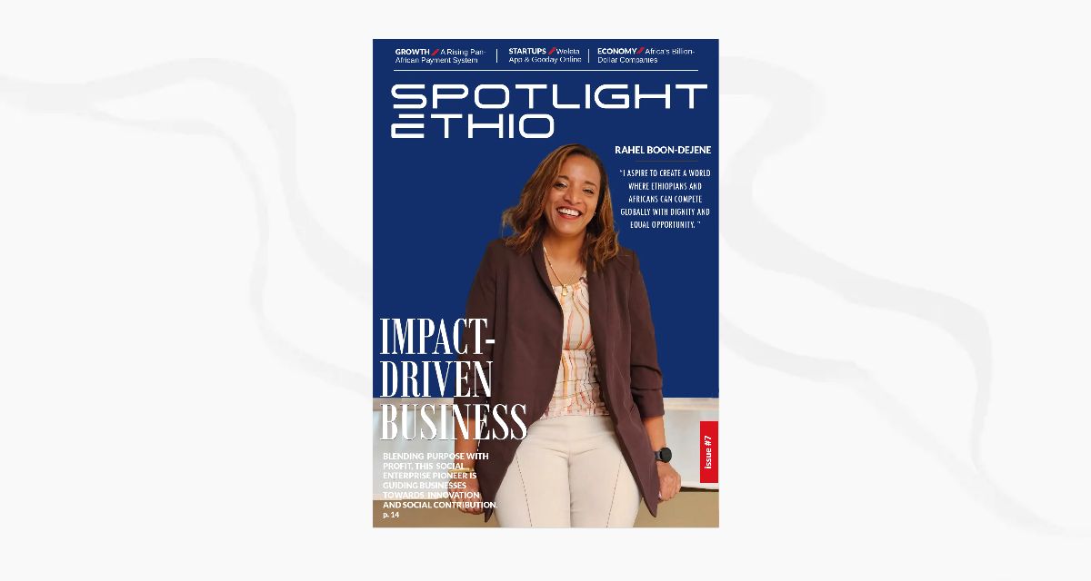 Spotlight Ethio Magazine Issue 7 : simplebooklet.com