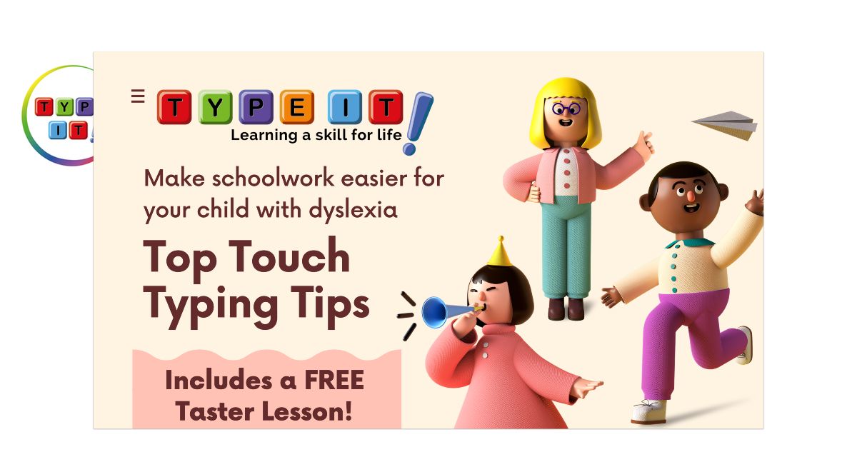 Top Typing Tips for Children with Dyslexia & Free Taster Lesson!