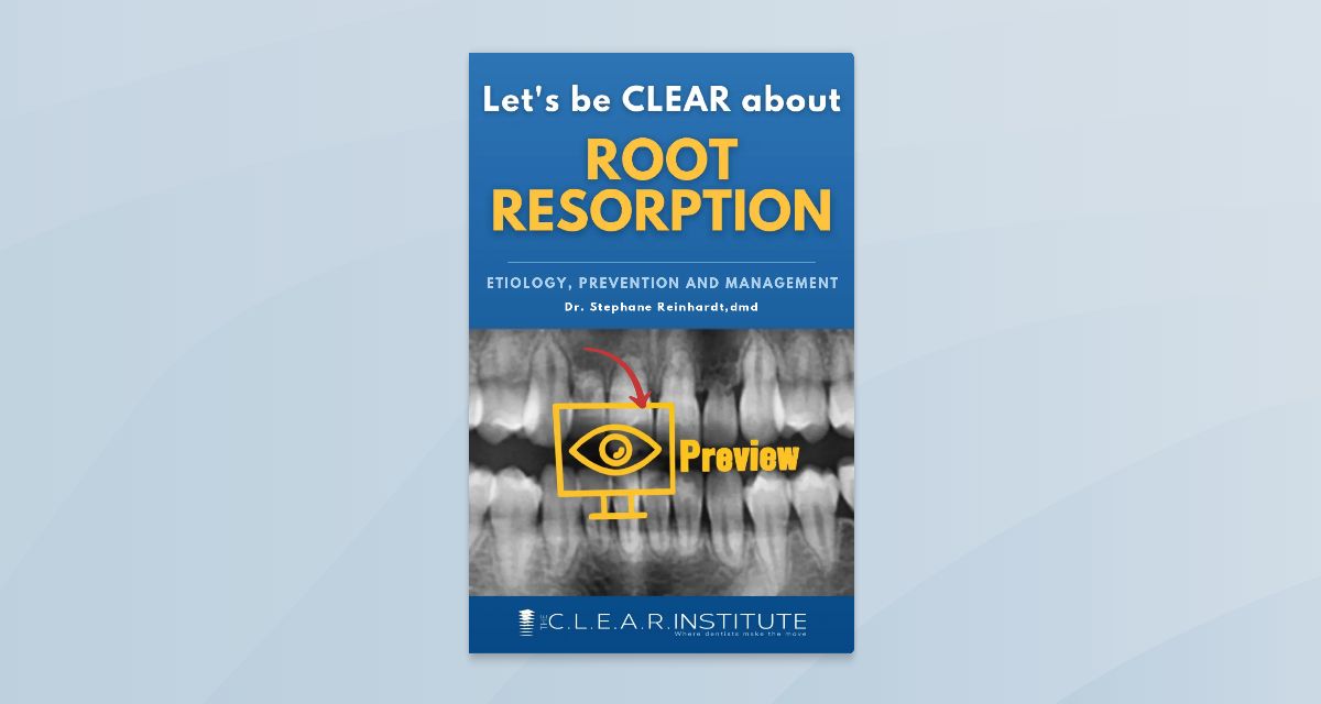 Preview - "Let's be CLEAR about Root Resorption" e-book
