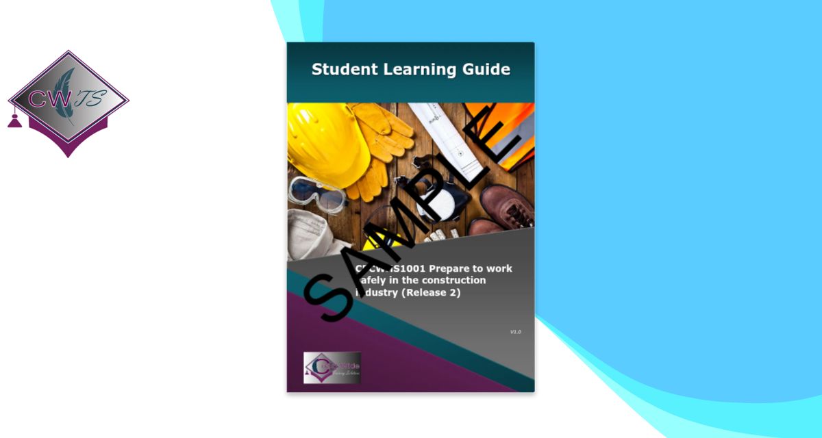CPCWHS1001 Student Learning Guide CWTS V1.0 SAMPLE
