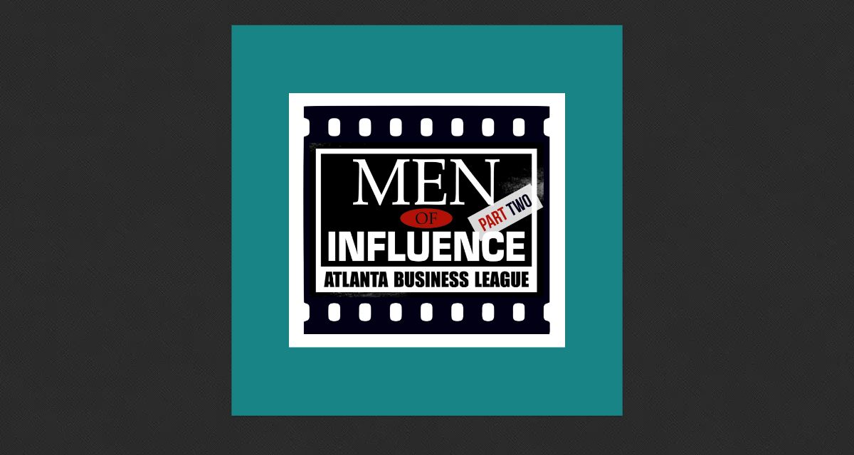 2024 Men of Influence: PART TWO