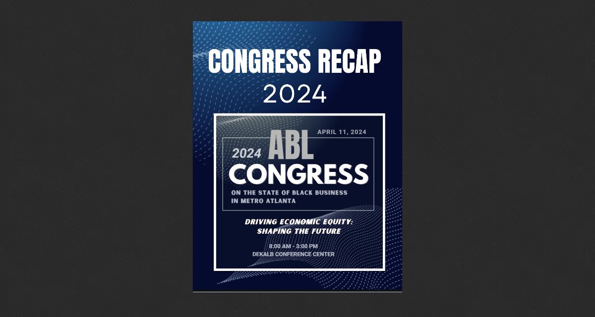 2024 ABL CONGRESS RECAP