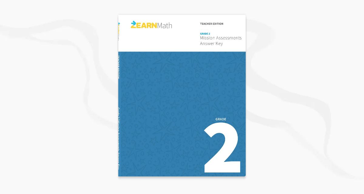 Zearn Math–Teacher Edition: Mission Assessments Answer Key, G2