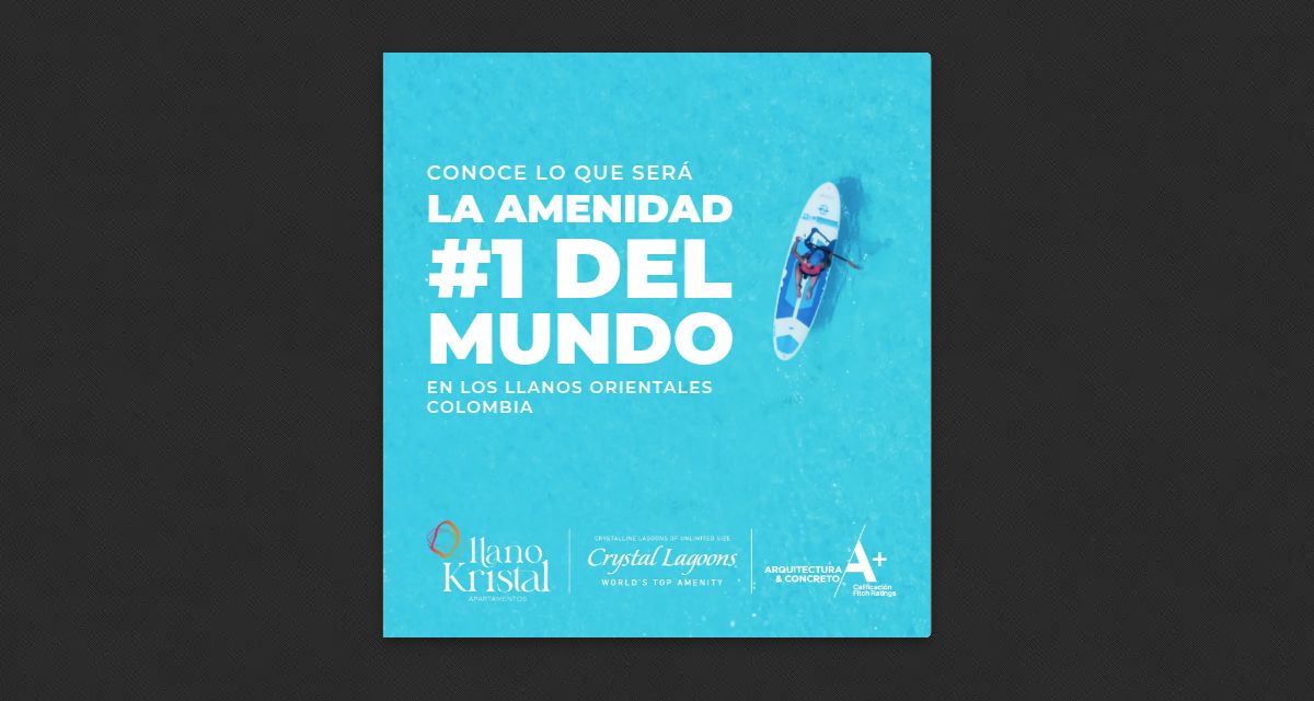 Crystal Lagoons® - Llega a llanos Orientales - Colombia : simplebooklet.com