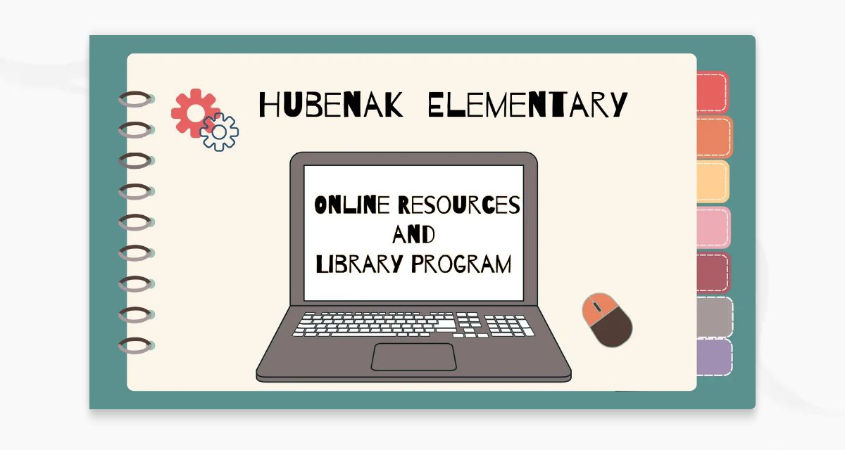 Hubenak Elementary Online Resources and Library Program