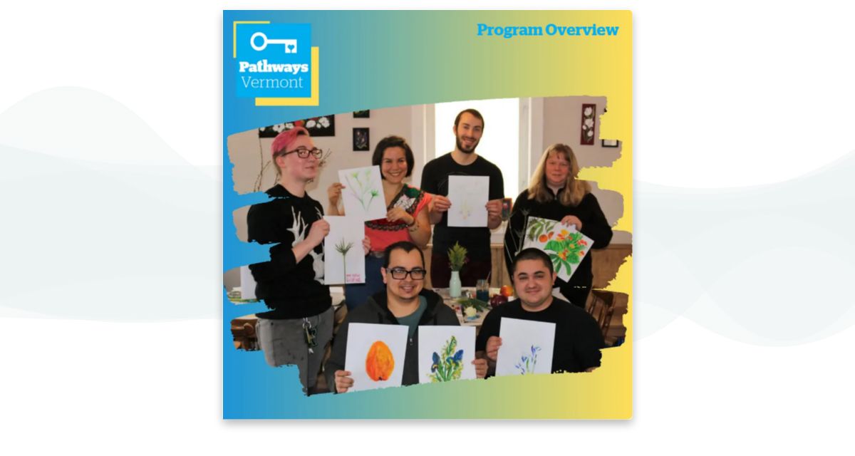 Pathways Vermont Program Overview
