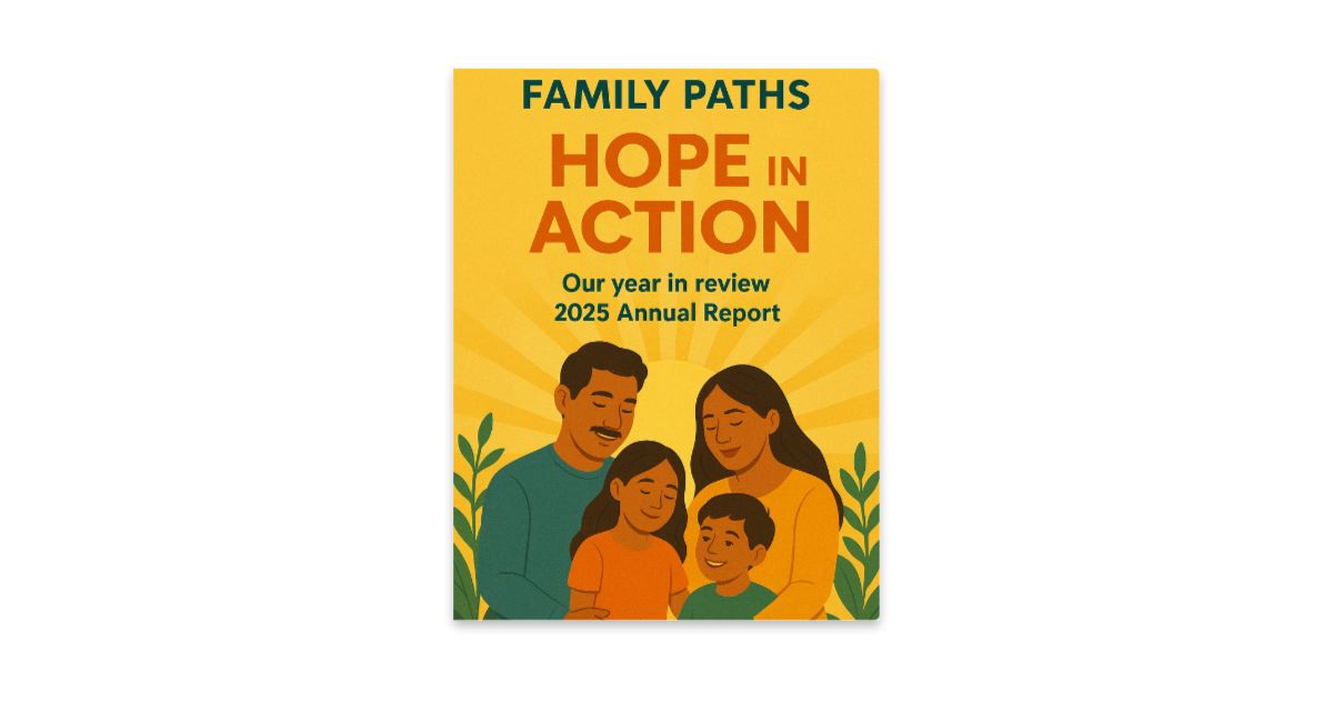 Family Paths 2025 Annual Report