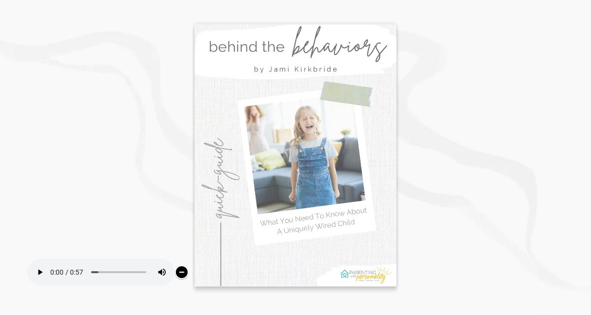 Behind the Behaviors: What You Need to Know-Uniquely Wired Child