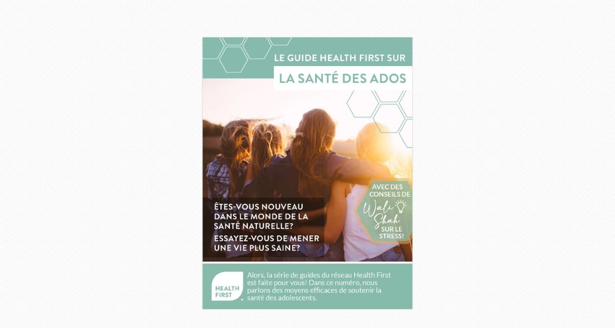 Le Guide Health First sur la Santé des Ados