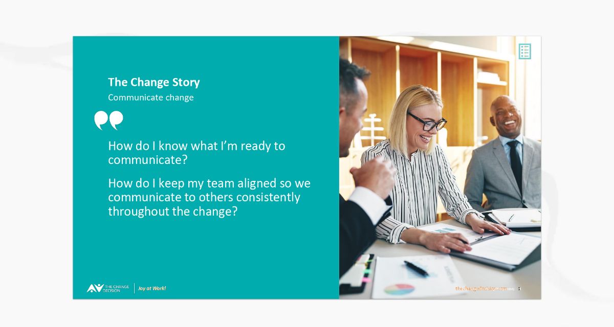 The Change Story: Communicate Change The Change Story: Communicate Change