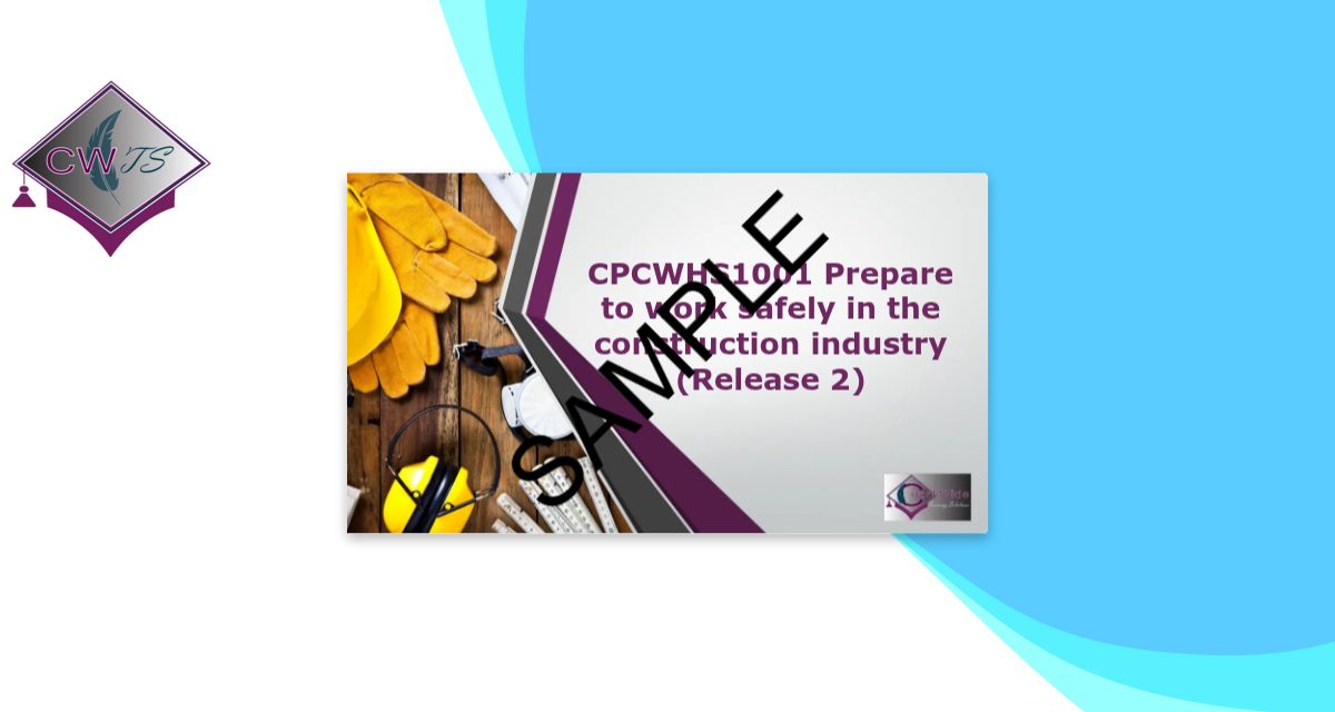 CPCWHS1001 Powerpoint Slides CWTS V1.0 SAMPLE