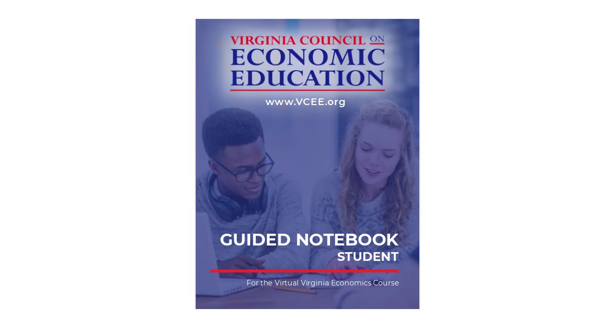 Virtual Virginia Economics Student Guided Notebook