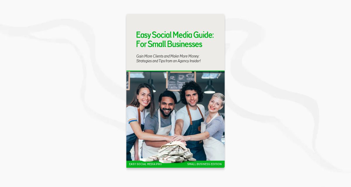 Easy Social Media Guide: Small Businesses : simplebooklet.com