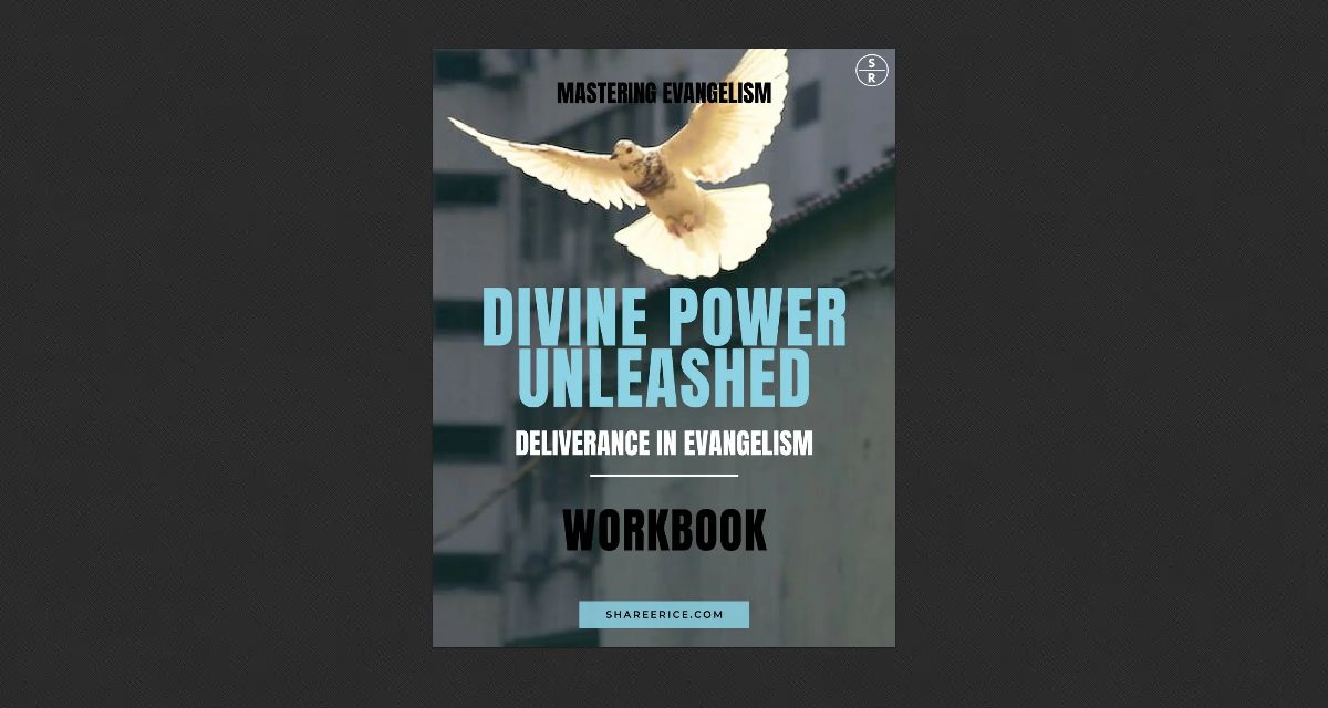Deliverance In Evangelism | Divine Power Unleashed Workbook
