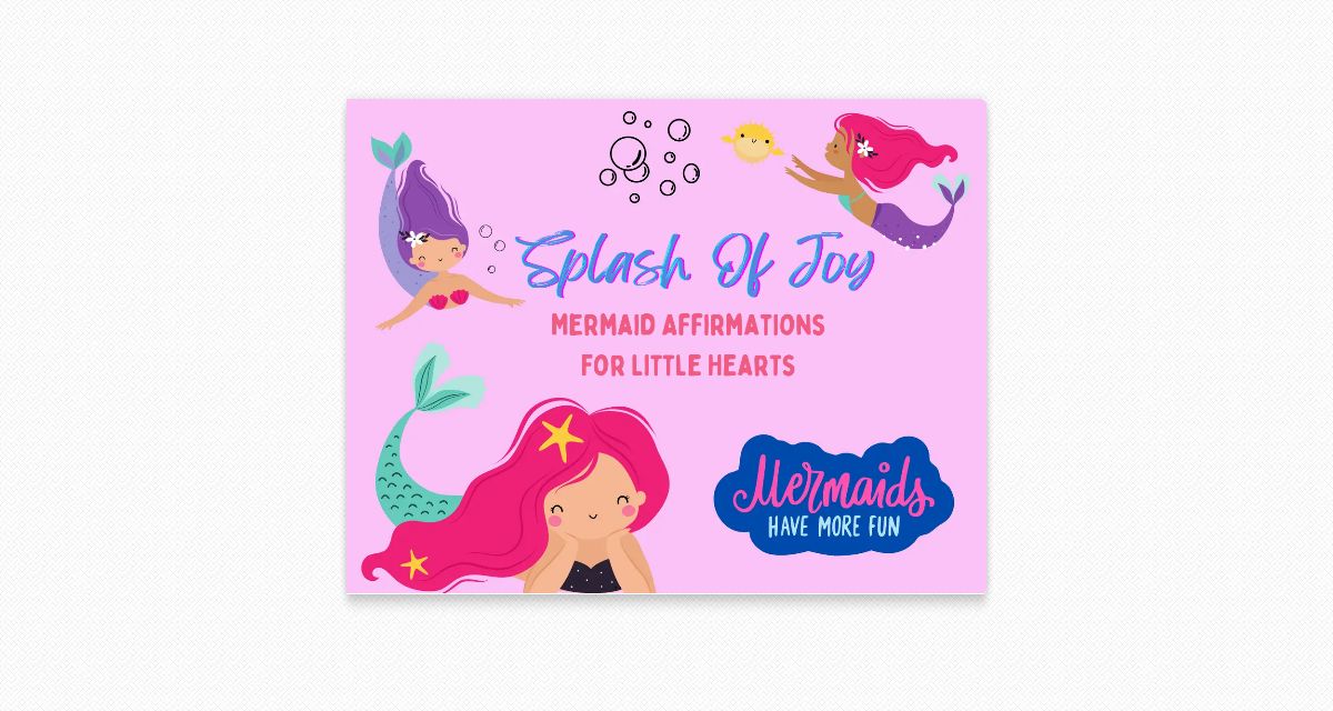 Splash Of Joy Mermaid Affirmatio